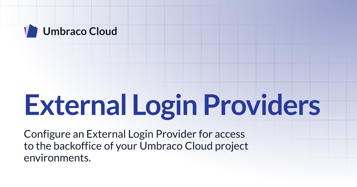 External Login Providers | Umbraco Cloud External Login Providers | Umbraco Cloud