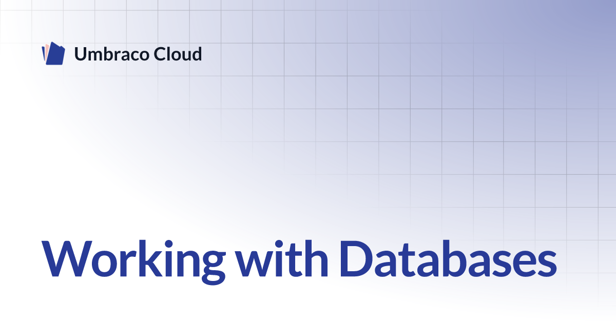 Working With Databases Umbraco Cloud 4424