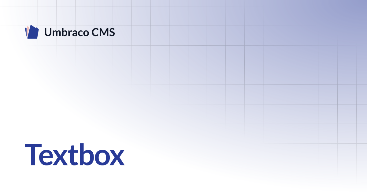 Textbox | Umbraco CMS Textbox | Umbraco CMS