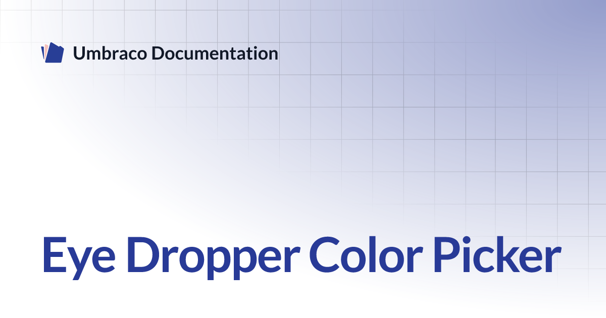 Eye Dropper Color Picker | Umbraco CMS