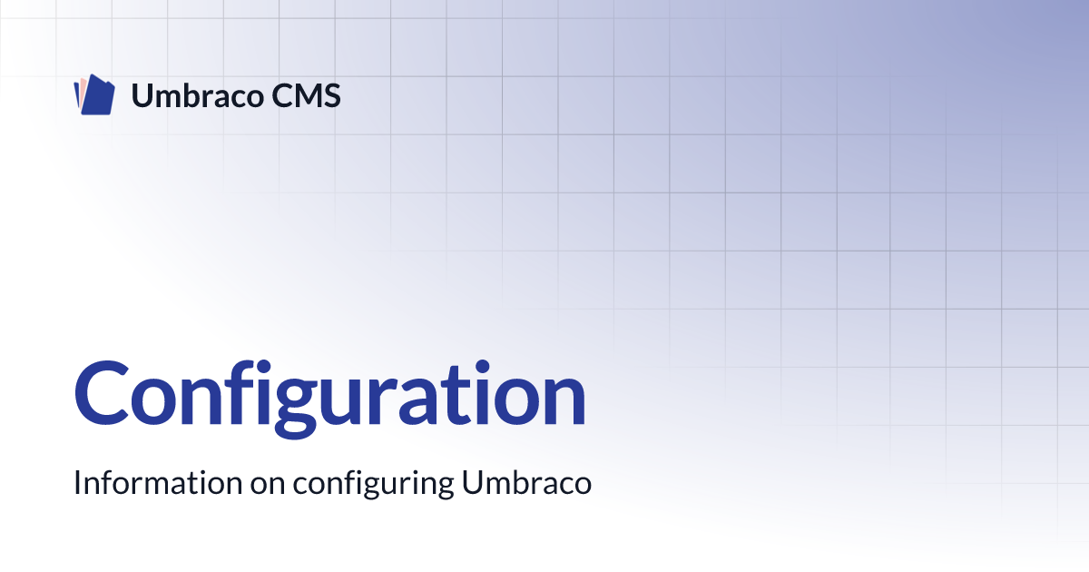 Configuration | Umbraco CMS
