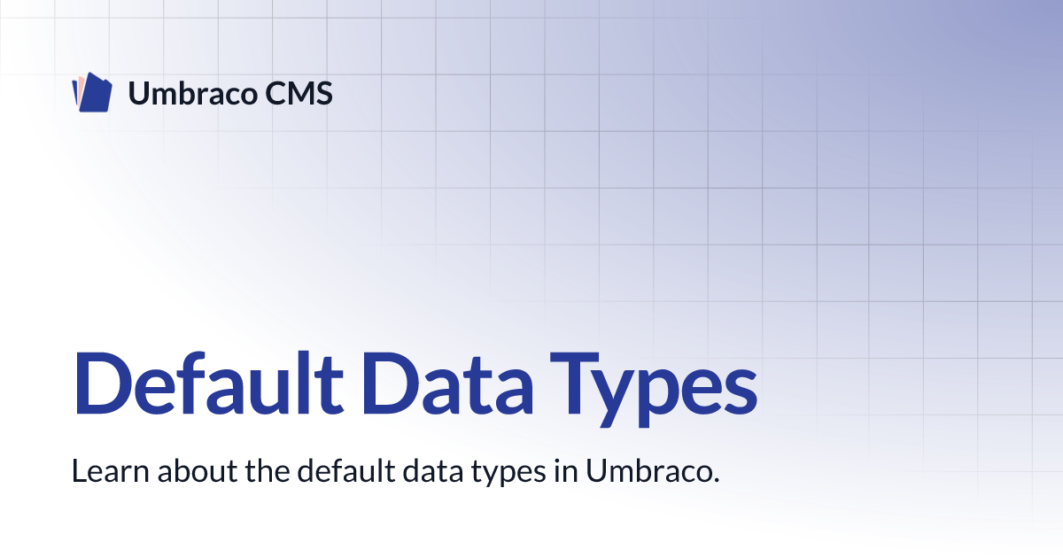 Default Data Types Umbraco Cms