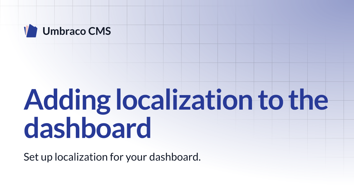 Adding localization to the dashboard | Umbraco CMS