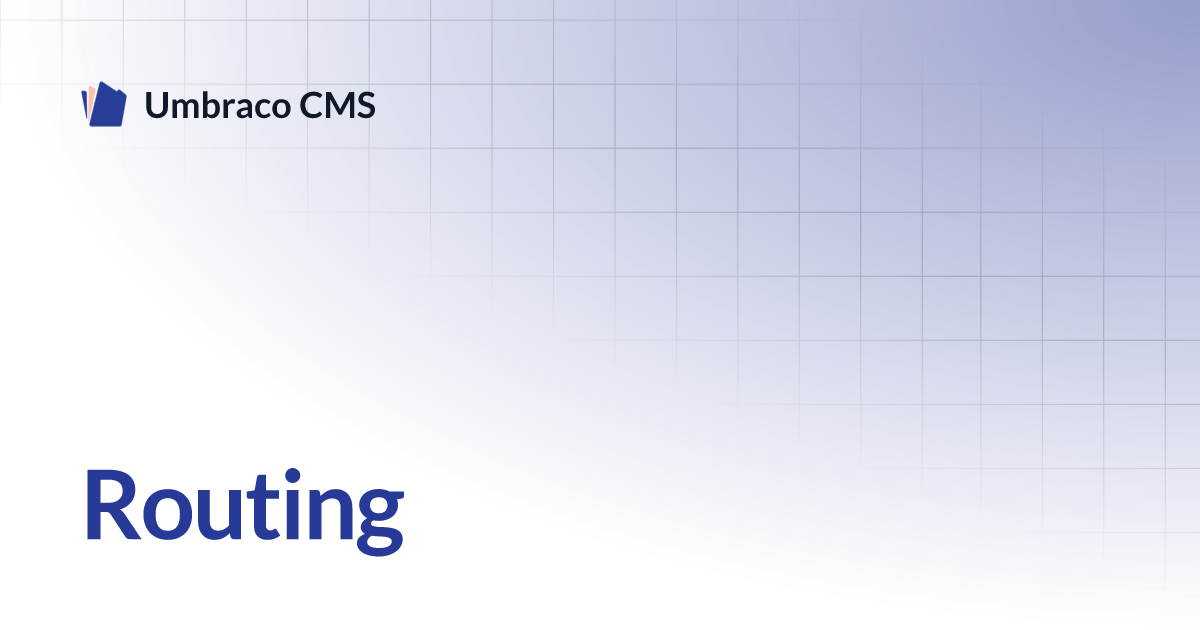 Routing | Umbraco CMS