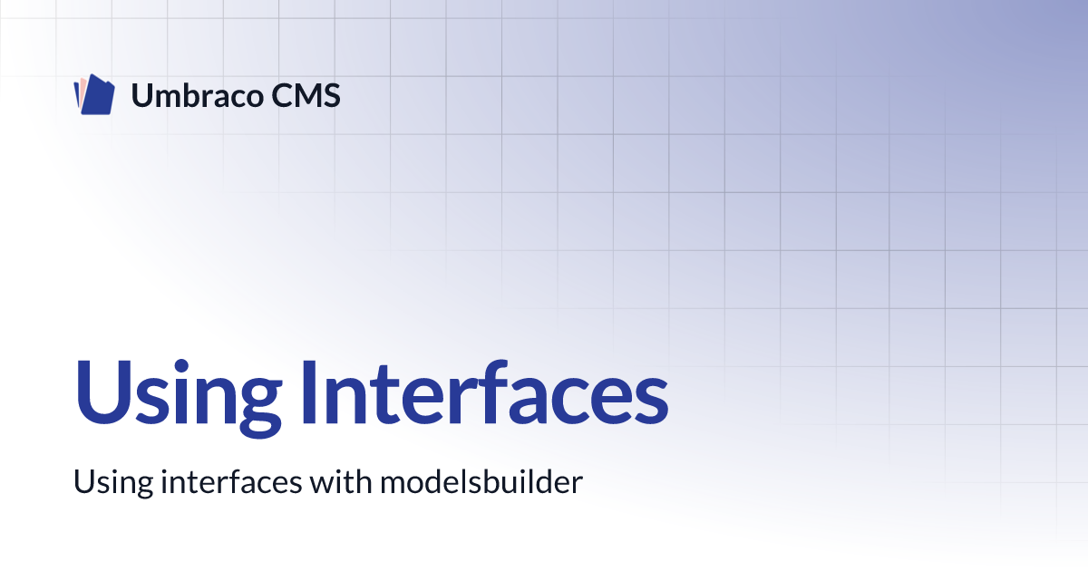 Using Interfaces Umbraco Cms
