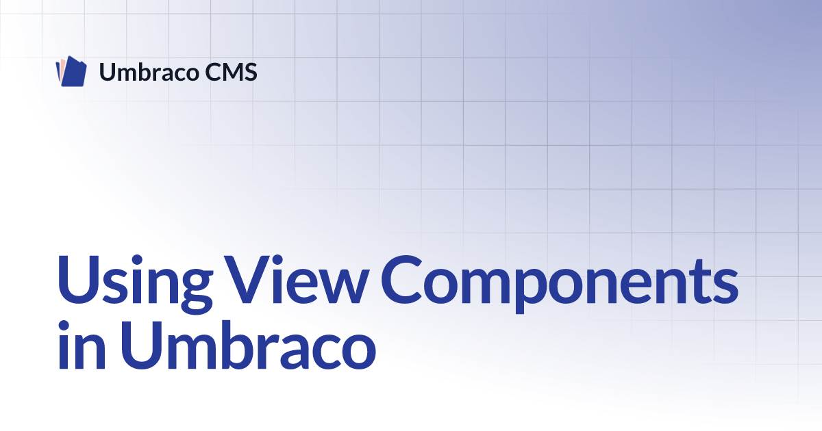 Using View Components in Umbraco | Umbraco CMS