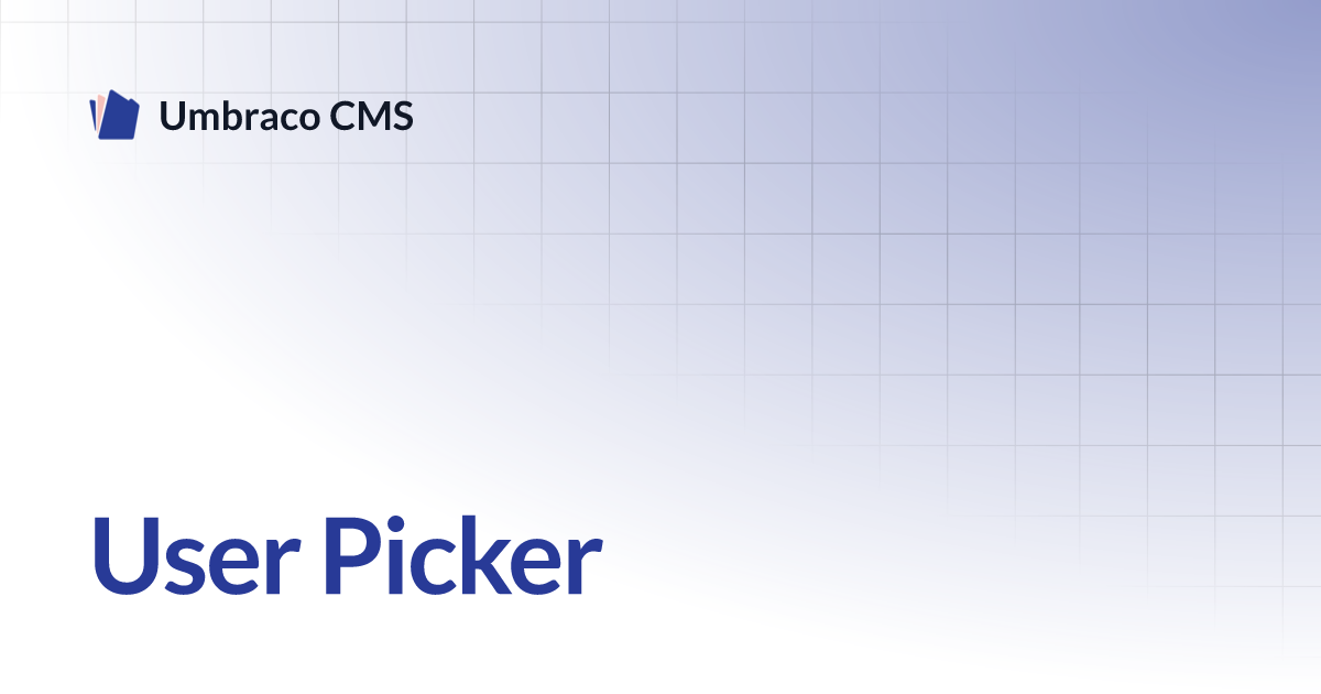 User Picker | Umbraco CMS