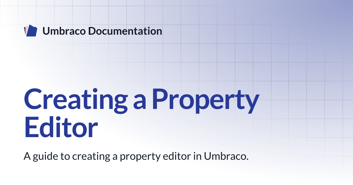 Creating a Property Editor | CMS 16.latest | Umbraco Documentation