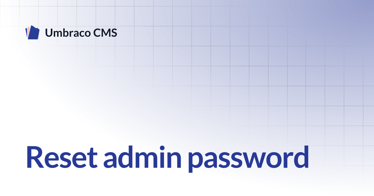 Reset Admin Password Umbraco Cms 6024