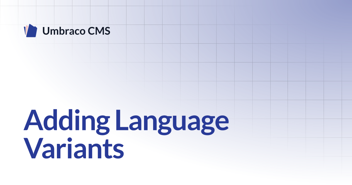 Adding Language Variants | Umbraco CMS