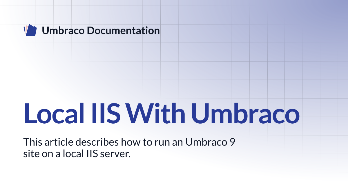 Local IIS With Umbraco | CMS | Umbraco Documentation