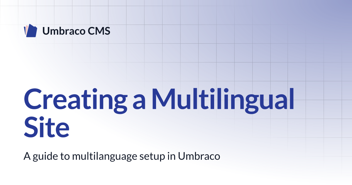 Creating a Multilingual Site | Umbraco CMS