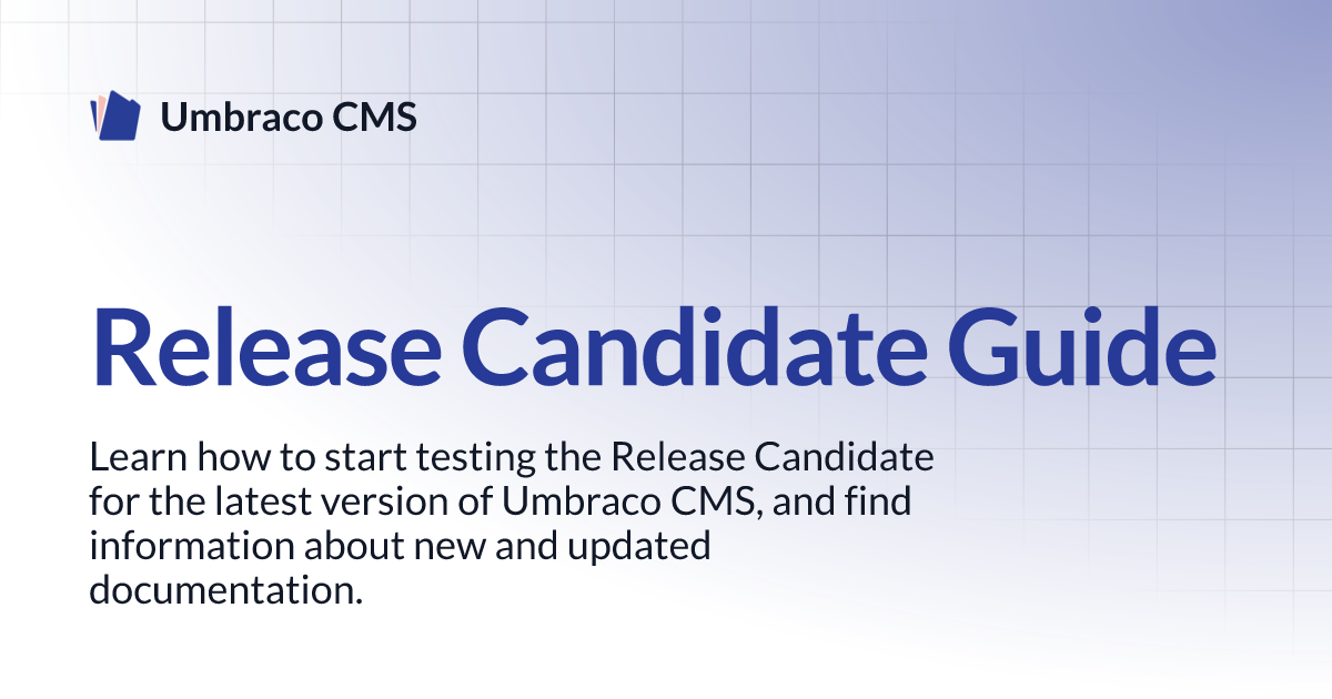 Release Candidate Guide | Umbraco CMS