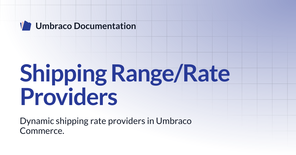 Shipping Range/Rate Providers | Umbraco Commerce