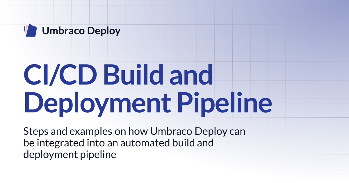 CI/CD Build and Deployment Pipeline | Umbraco Deploy