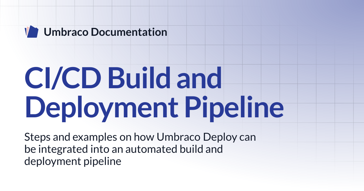 CI/CD Build and Deployment Pipeline | Deploy | Umbraco Documentation