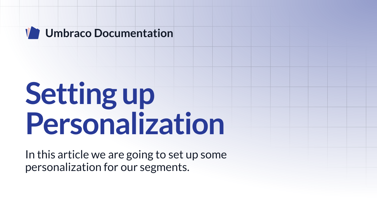 Setting up Personalization | 16.latest | Umbraco Engage