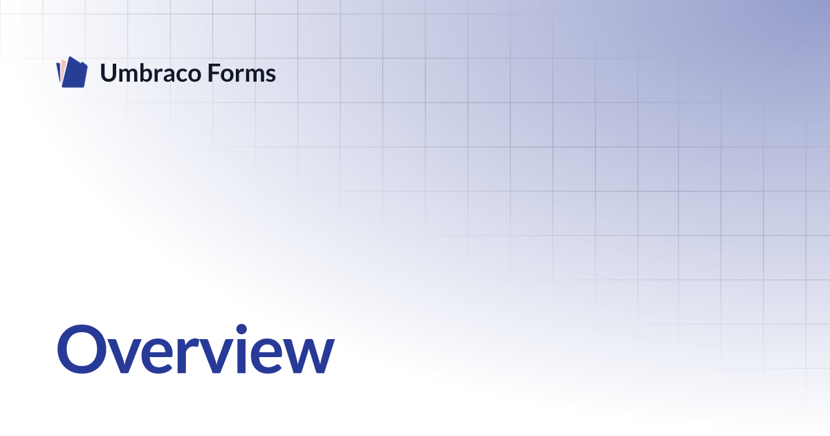 Overview | Umbraco Forms Overview | Umbraco Forms
