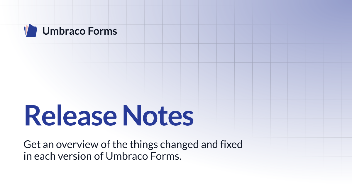 Release Notes | Umbraco Forms Release Notes | Umbraco Forms