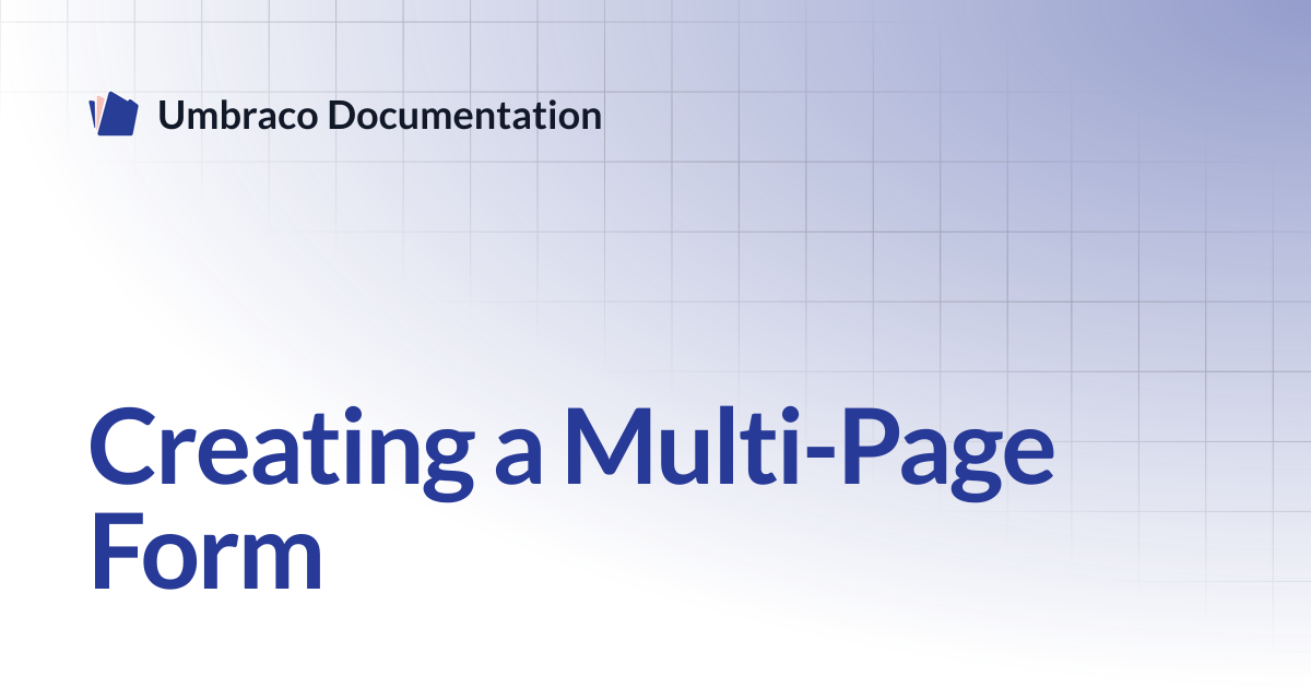Creating a Multi-Page Form | Forms | Umbraco Documentation