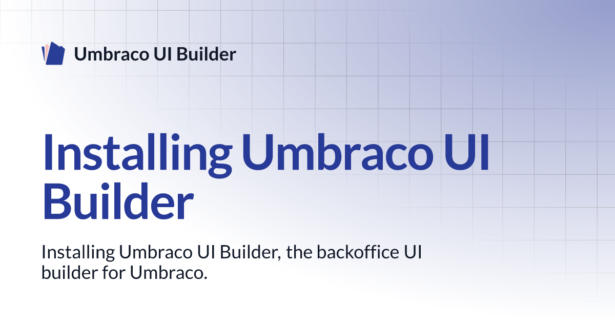 Installing Umbraco Ui Builder Umbraco Ui Builder 7158