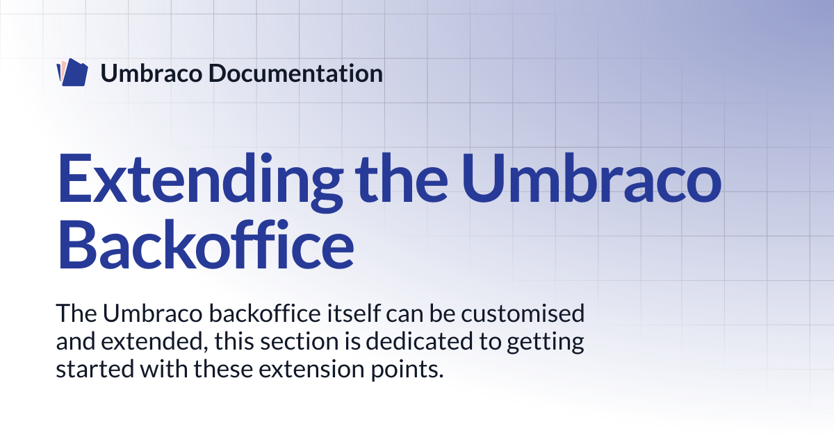 Extending the Umbraco Backoffice | Umbraco Documentation